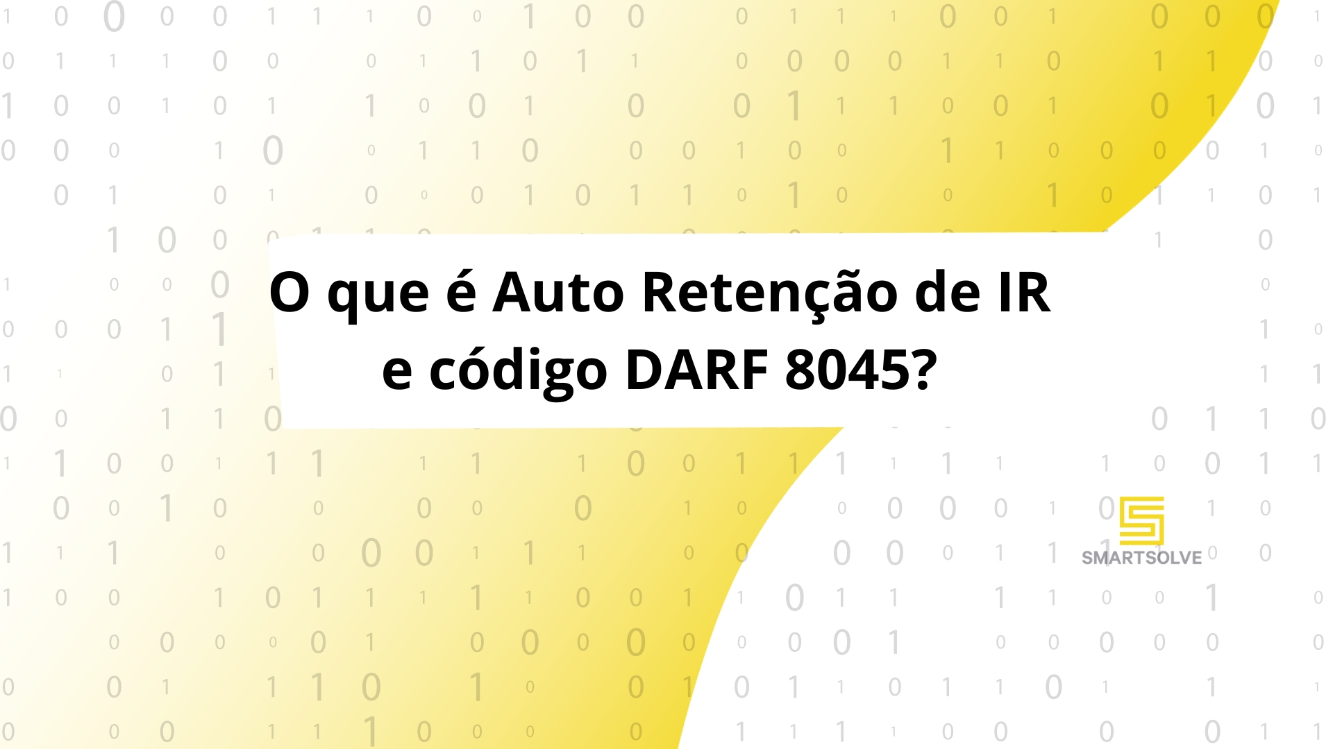 O que é Auto Retenção de IR e código DARF 8045?